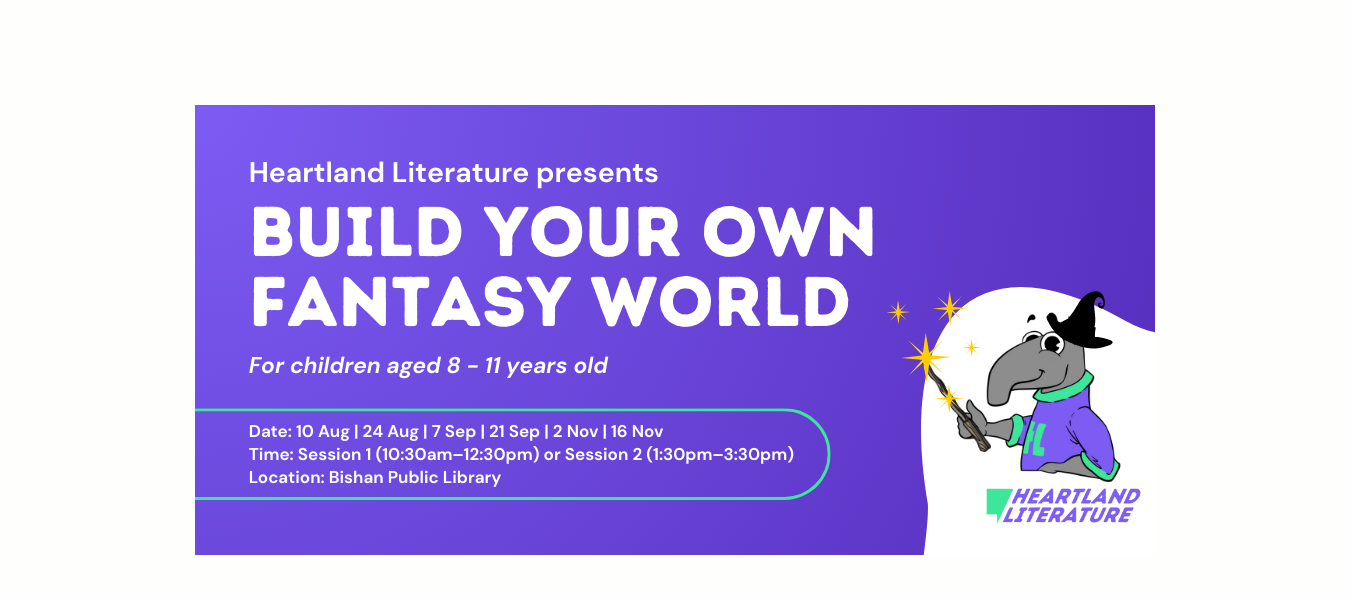 Build Your Own Fantasy World Programme by Heartland Literature (2 Nov, PM)